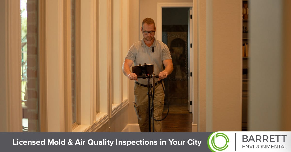 Mold and Indoor Air Quality Inspections for Dallas, TX – Barrett ...